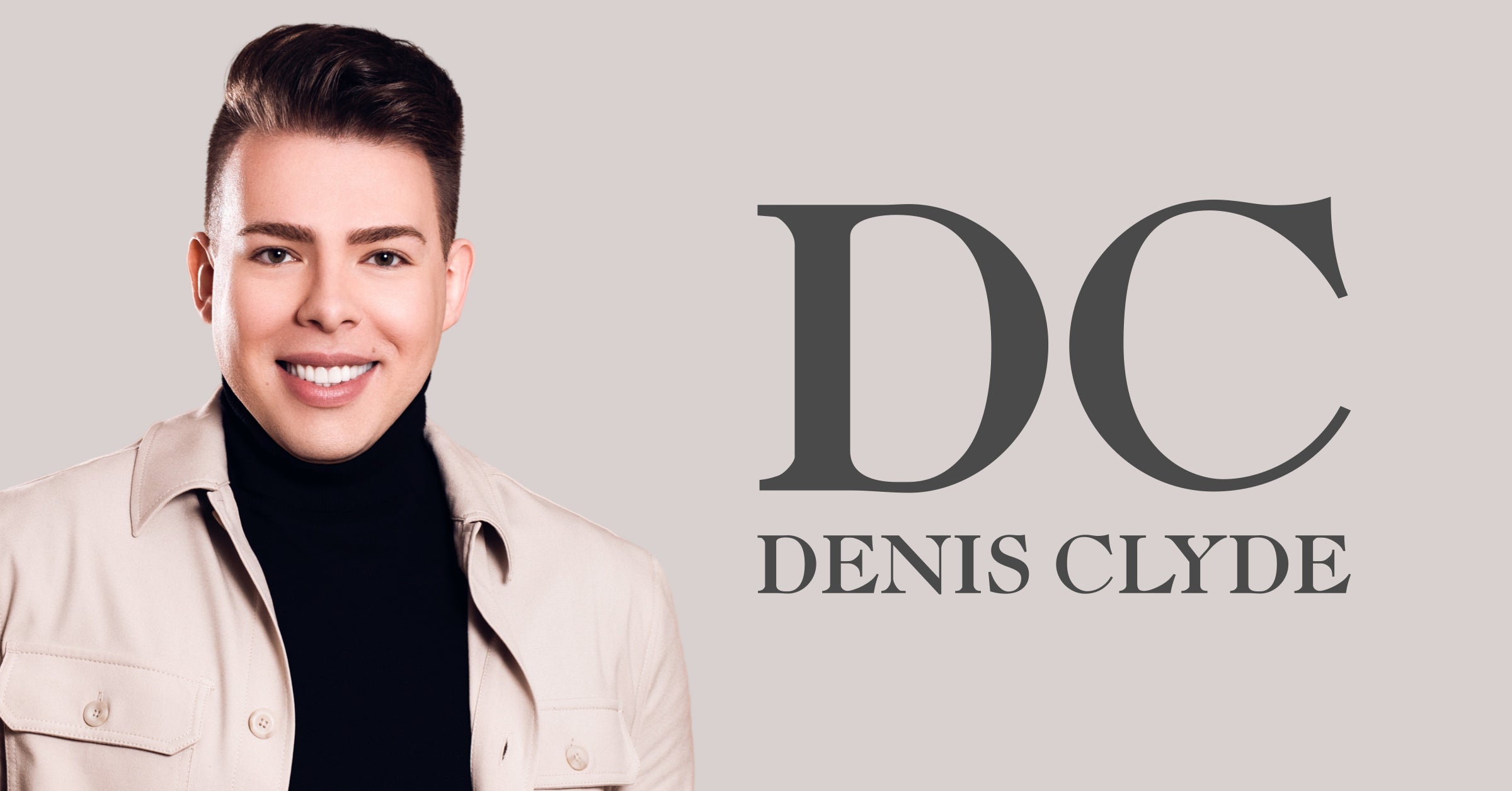 Denis Clyde | Inspired by your skin.